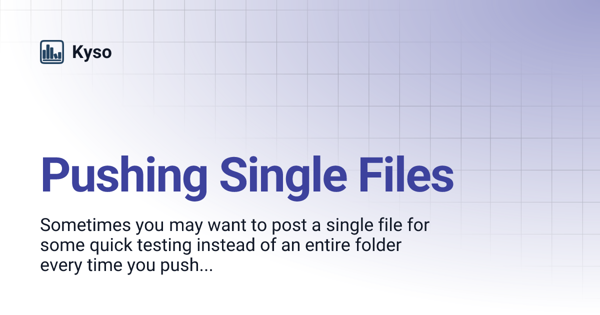 Pushing Single Files | Kyso