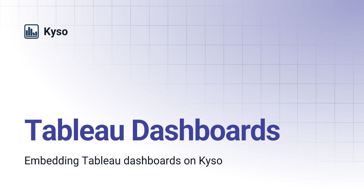 Tableau Dashboards | Kyso
